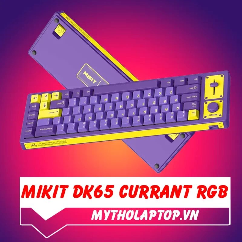 MIKIT DK65 CURRANT RGB Tri-Mode Mechanical Keyboard » Mỹ Tho Laptop