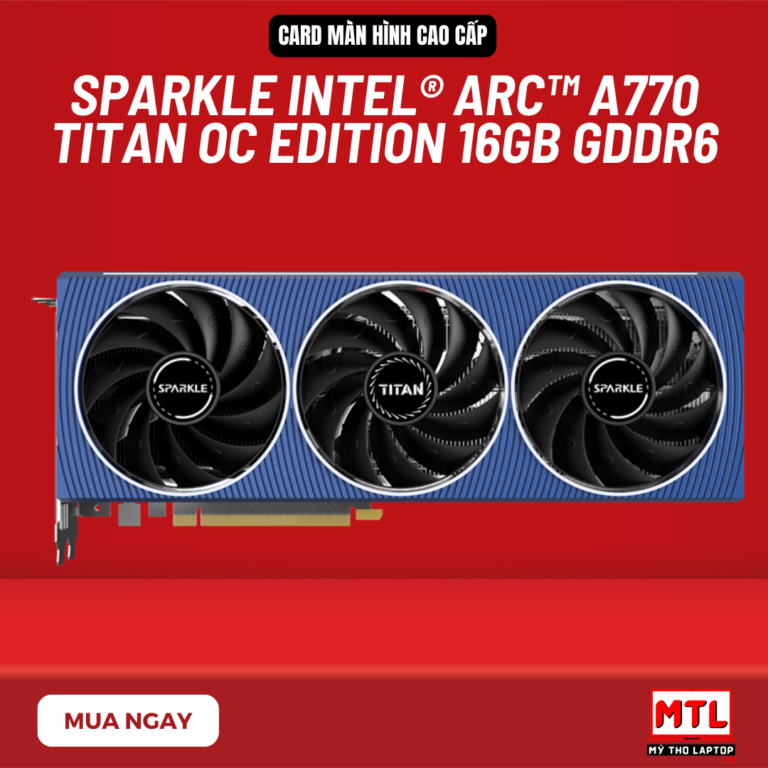 SPARKLE Intel® Arc™ A770 TITAN OC Edition 16GB GDDR6 » Mỹ Tho Laptop